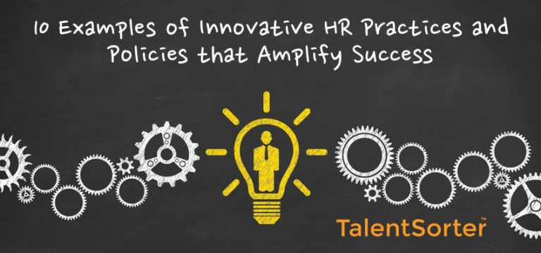10 Examples of Innovative HR Practices and Policies that Amplify ...