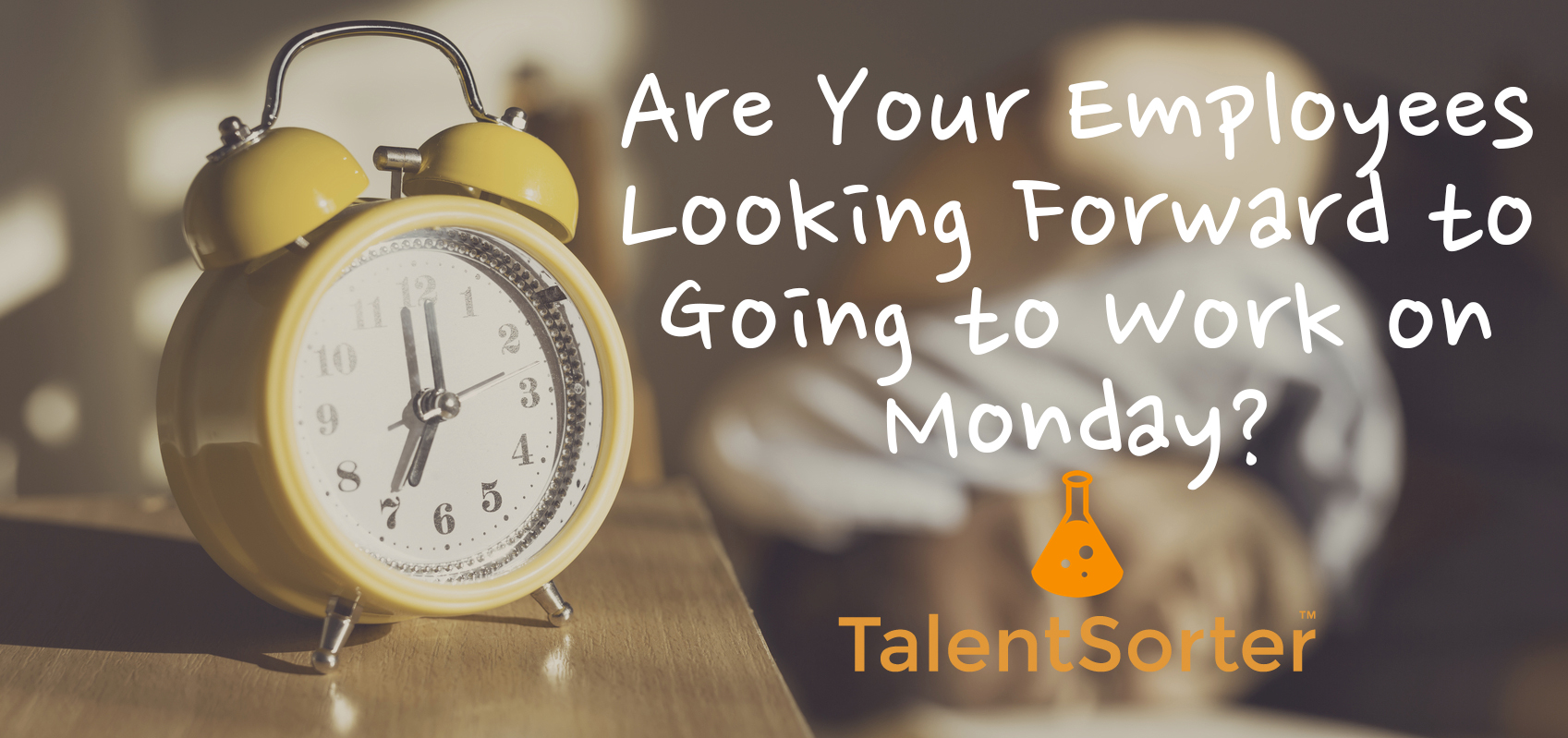 Are Your Employees Looking Forward to Going to Work on Monday ...