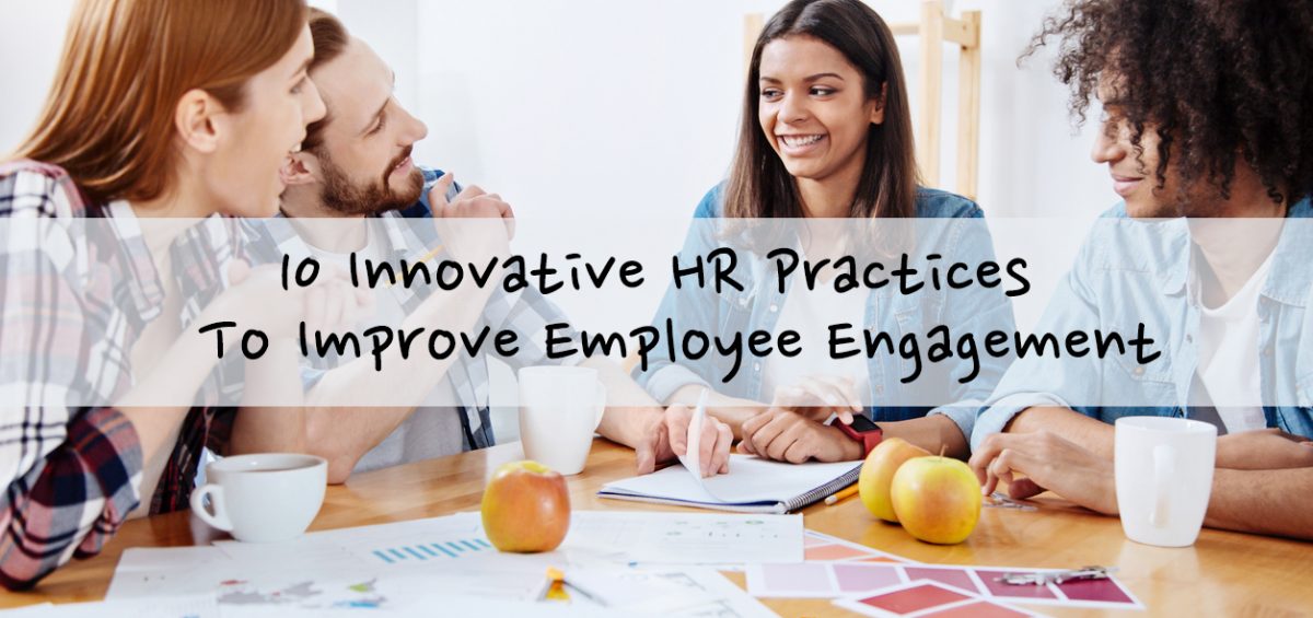 10 Innovative HR Practices to Improve Employee Engagement | TalentSorter™